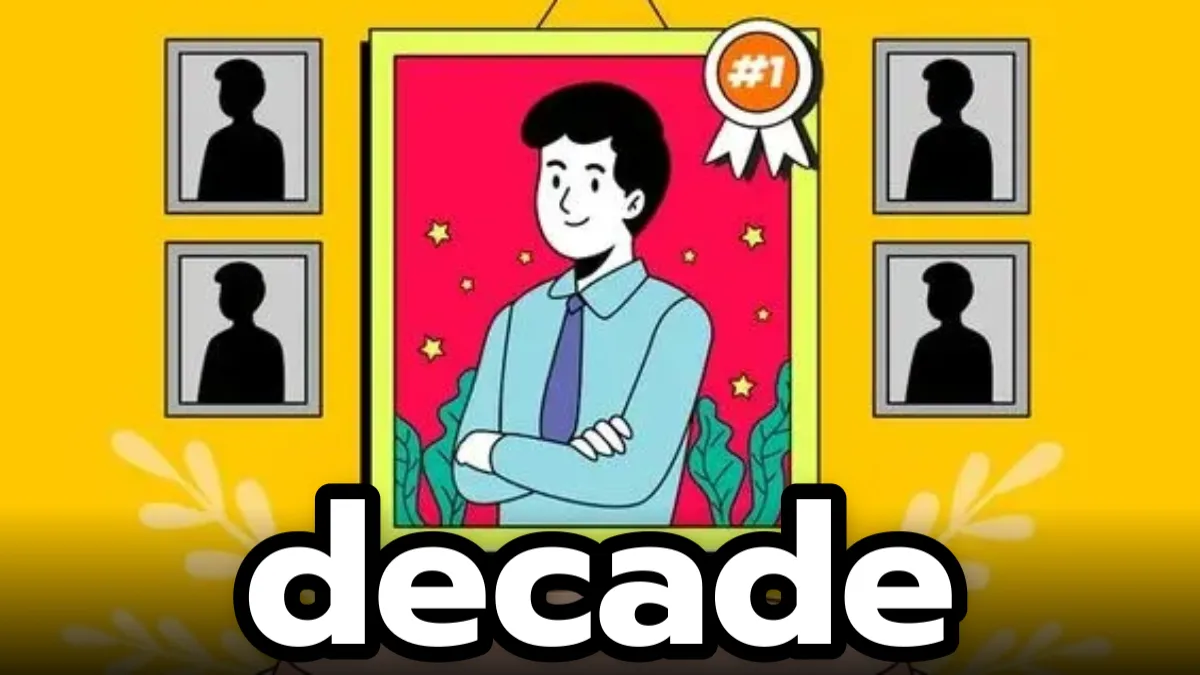 decade: ทศวรรษ รอบสิบปี