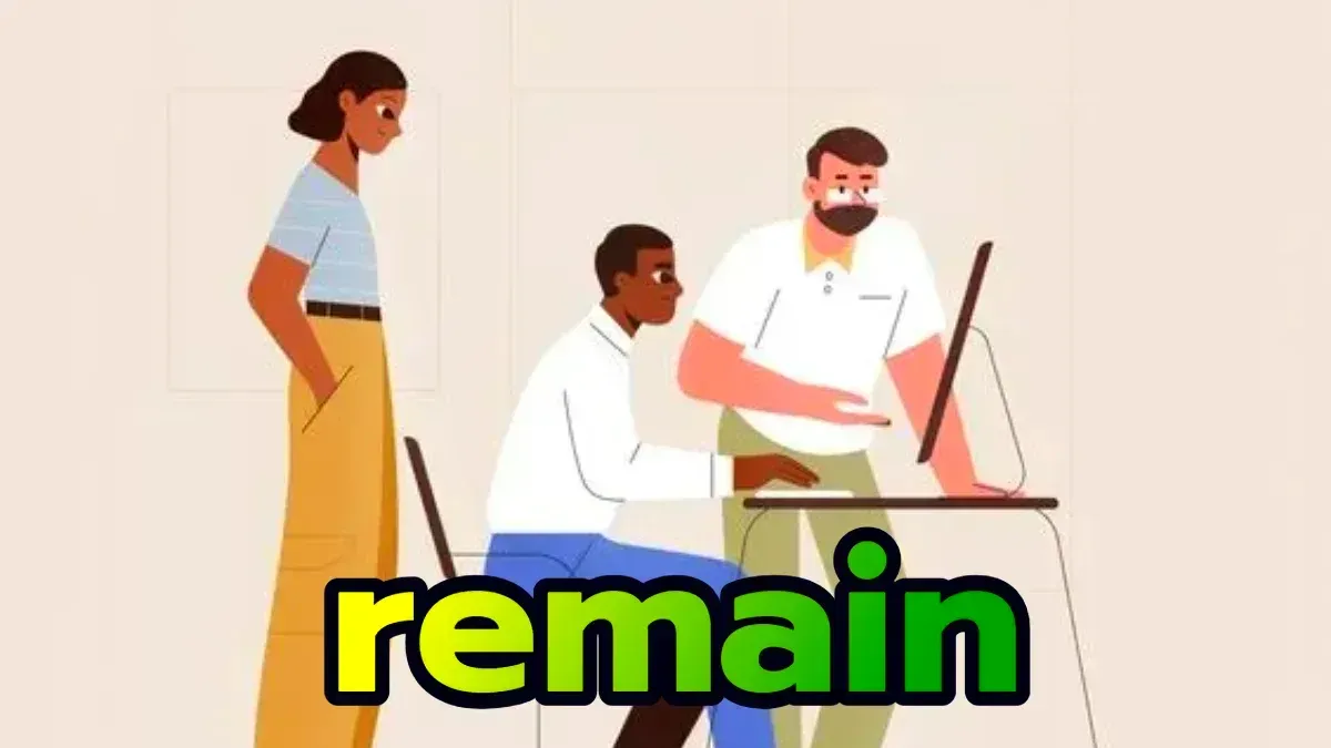 remain: ยังคง