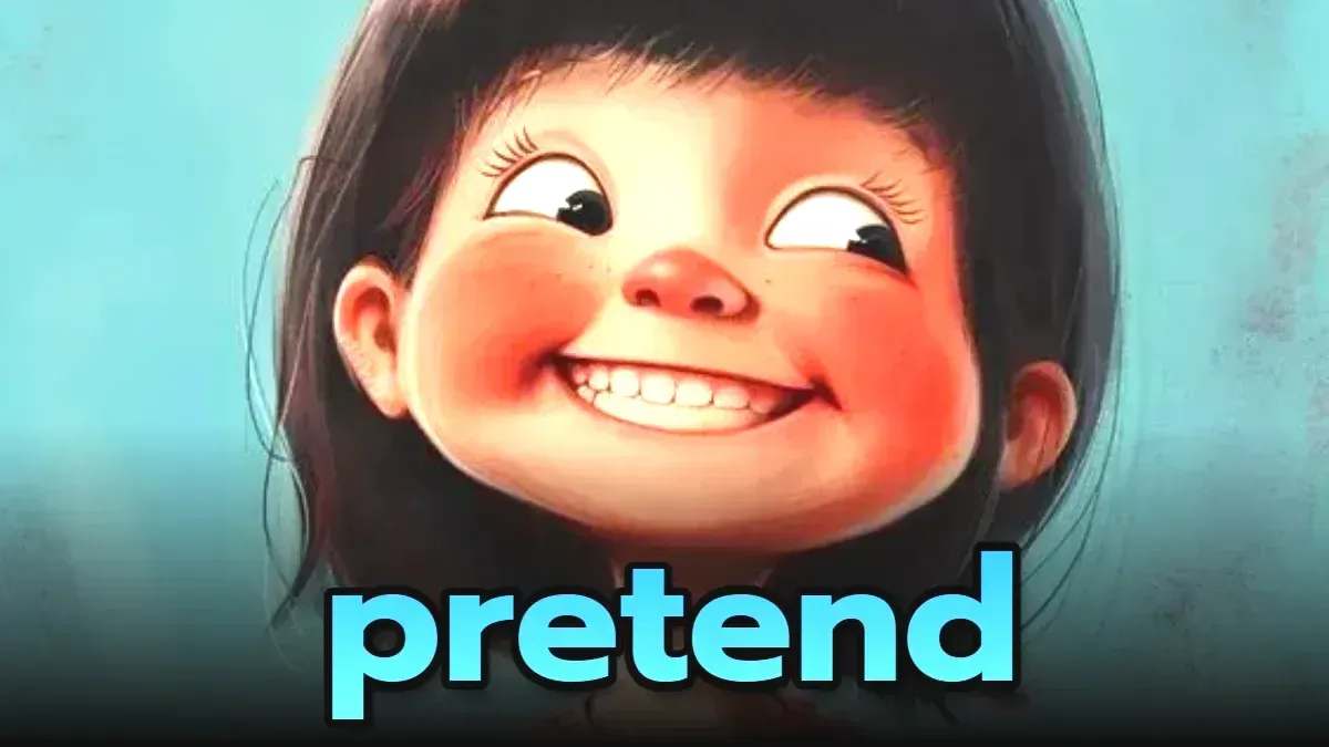 pretend: แสร้งทำ แกล้งทำ